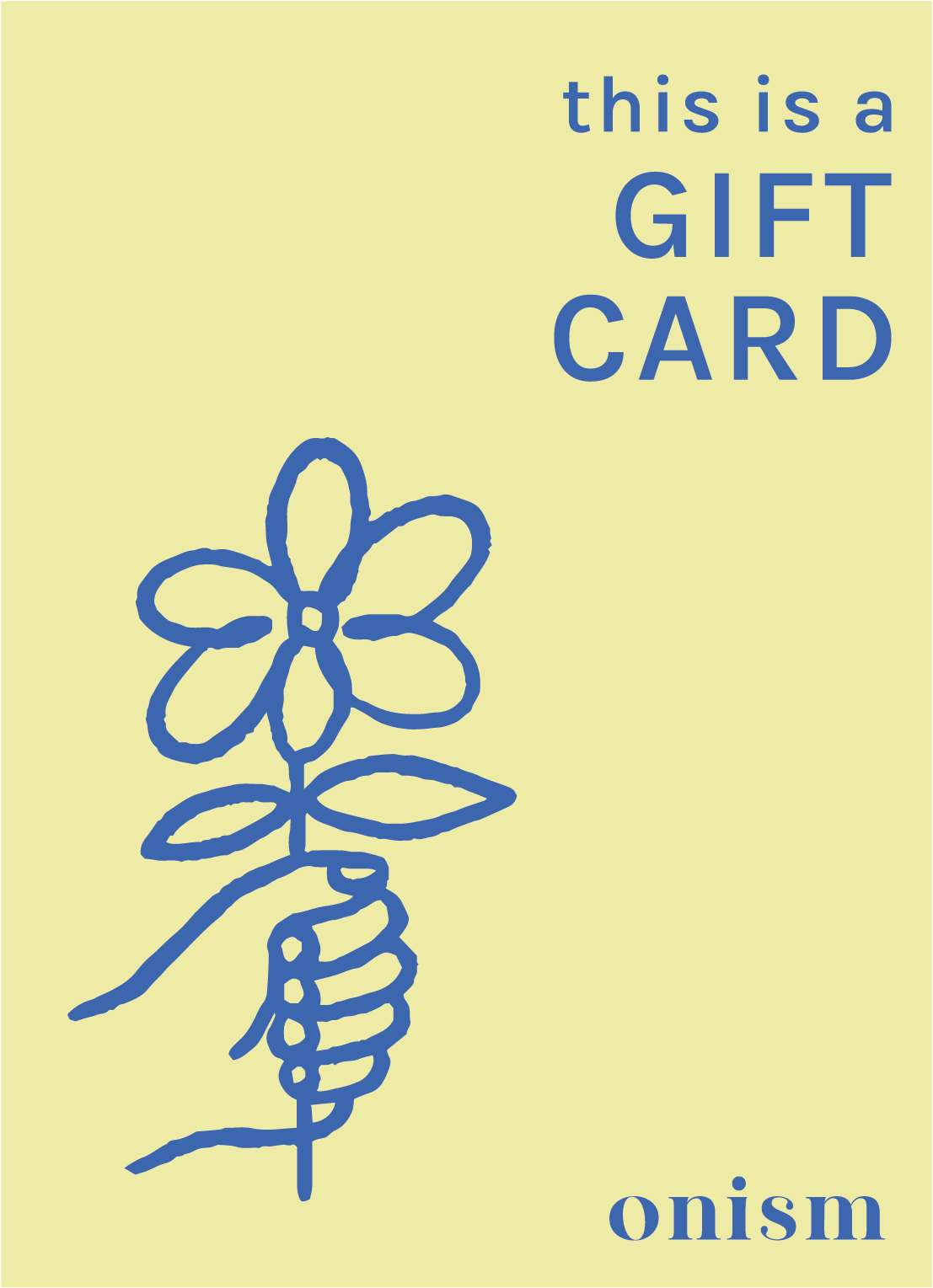 Gift Card Onism– Onism Brand